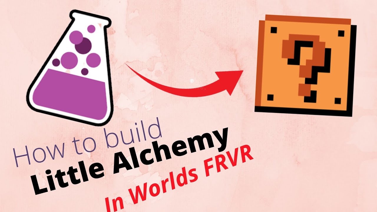 Worlds FRVR l How to build Little Alchemy Logo l How2build #1 - YouTube