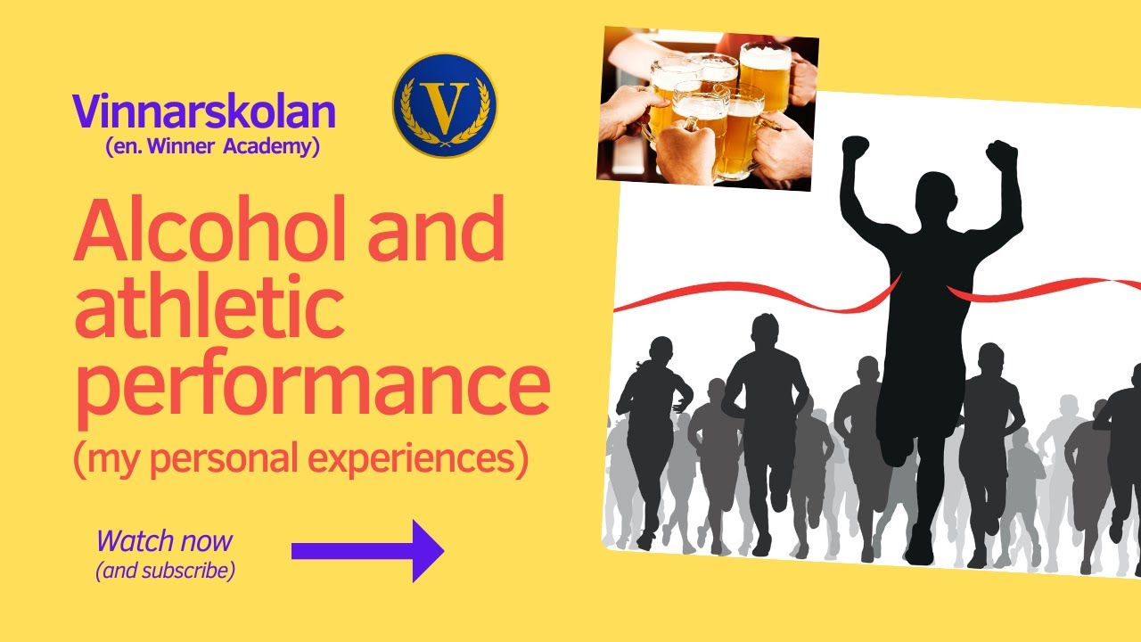 Alcohol and athletic performance (personal experiences) - YouTube