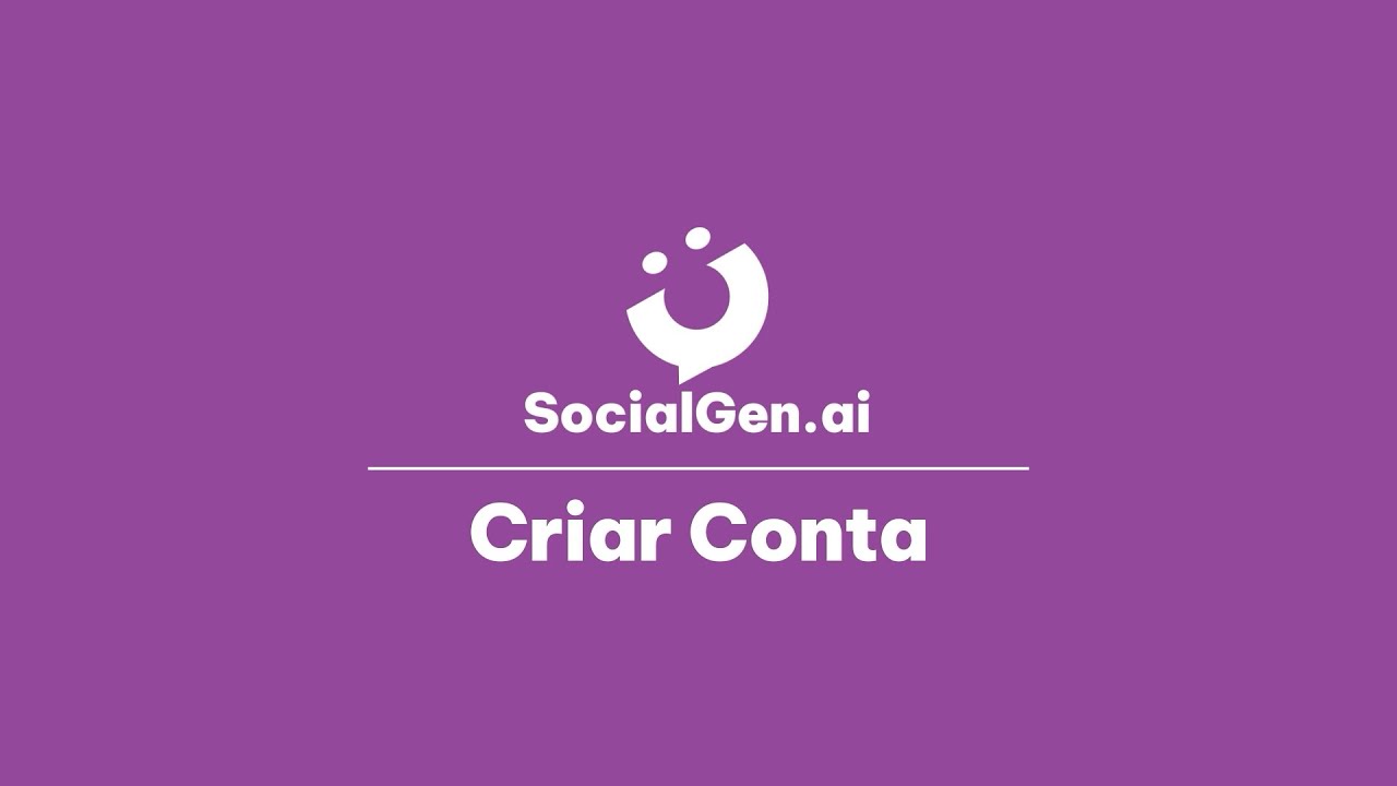 Tutorial SocialGen.Ai: Como criar Conta - YouTube