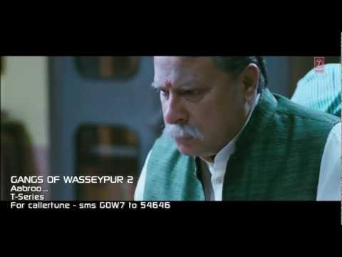 Aabroo Song | Gangs Of Wasseypur  2 | Nawazuddin Siddiqui, Huma Qureshi