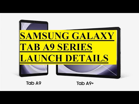 SAMSUNG GALAXY TAB A9 SERIES LAUNCH DETAILS