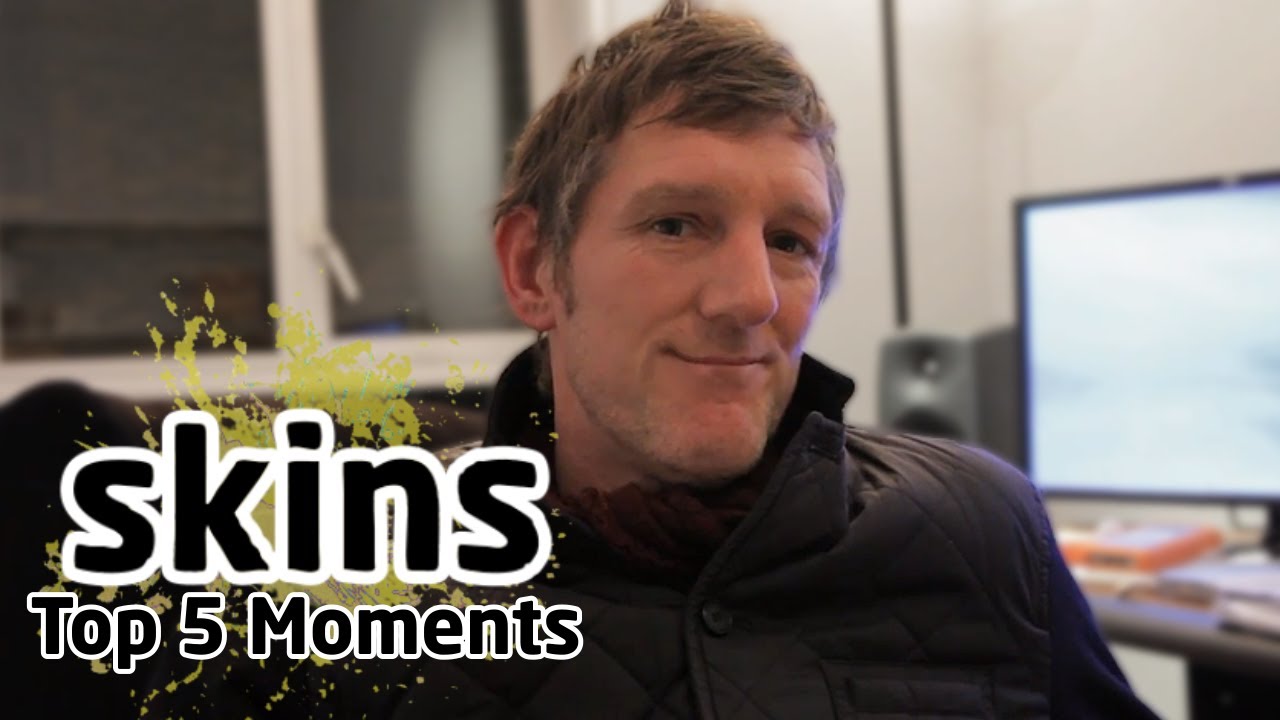 Skins Top 5 Moments - Charles Martin (Director - Skins Fire) - YouTube