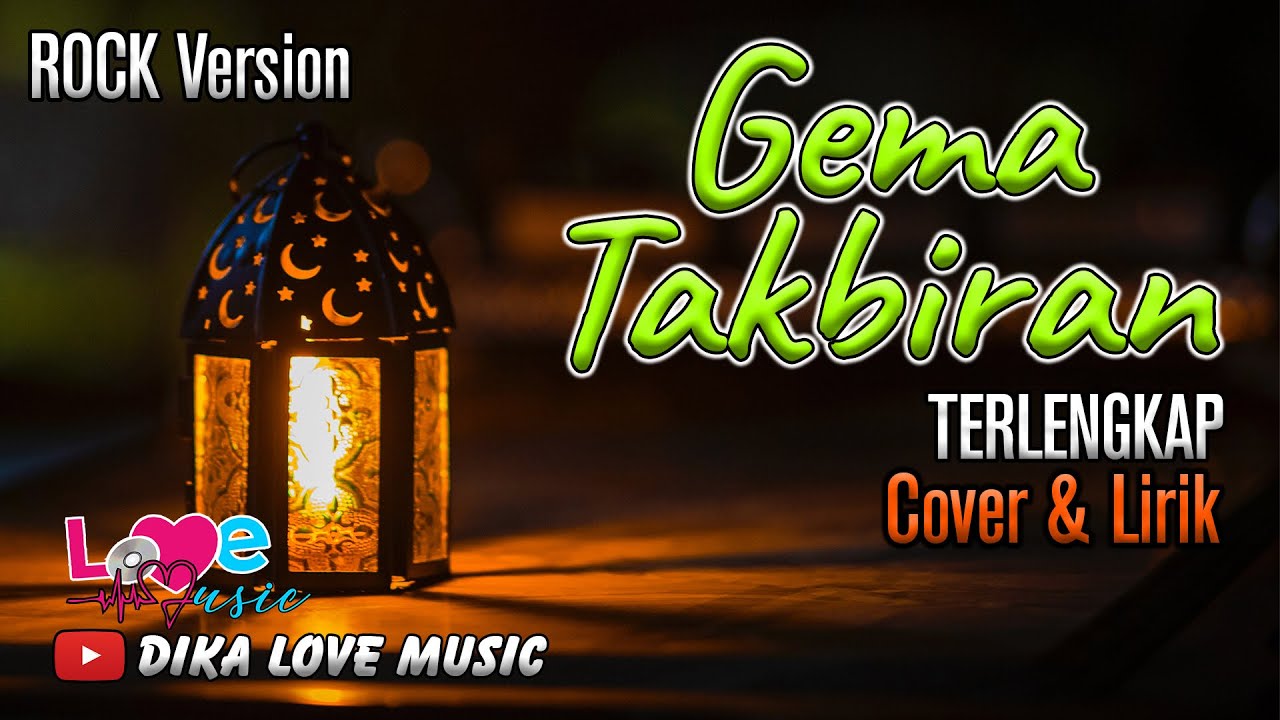 GEMA TAKBIRAN TERLENGKAP Terbaru Audio [Lirik & Cover] Dika Love Music ...
