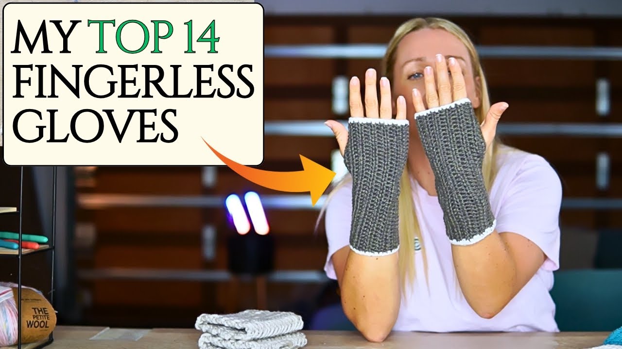 My Top 14 Easy Crochet Fingerless Gloves Tutorials for Beginners - YouTube