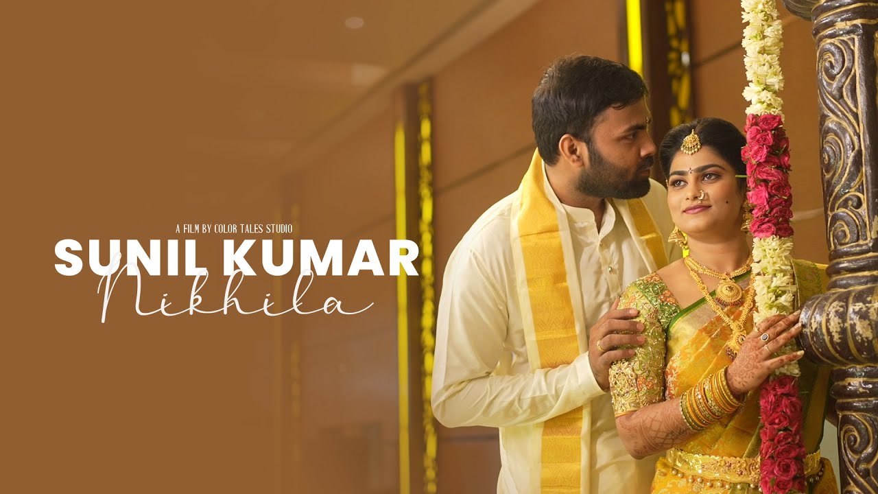 SUNIL KUMAR & NIKHILA | BEST WEDDING HIGHLIGHTS | COLOR TALES STUDIO ...