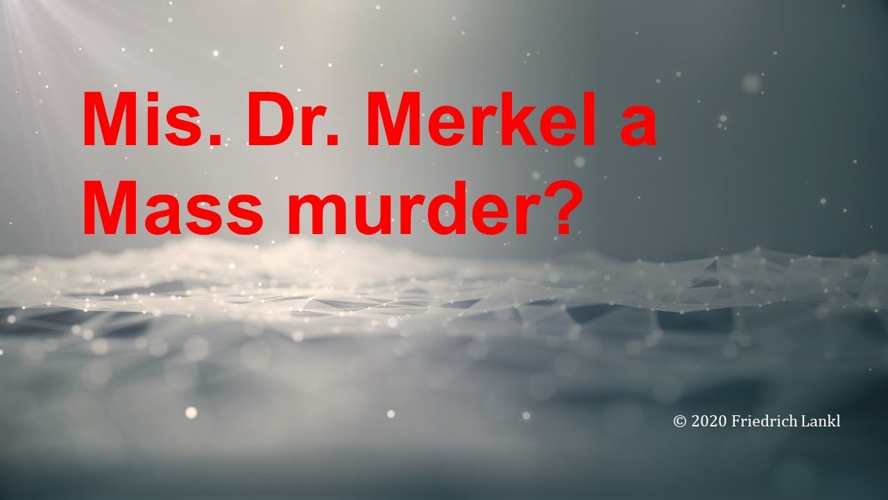 Is Ms. Merkel a mass murderer? - YouTube