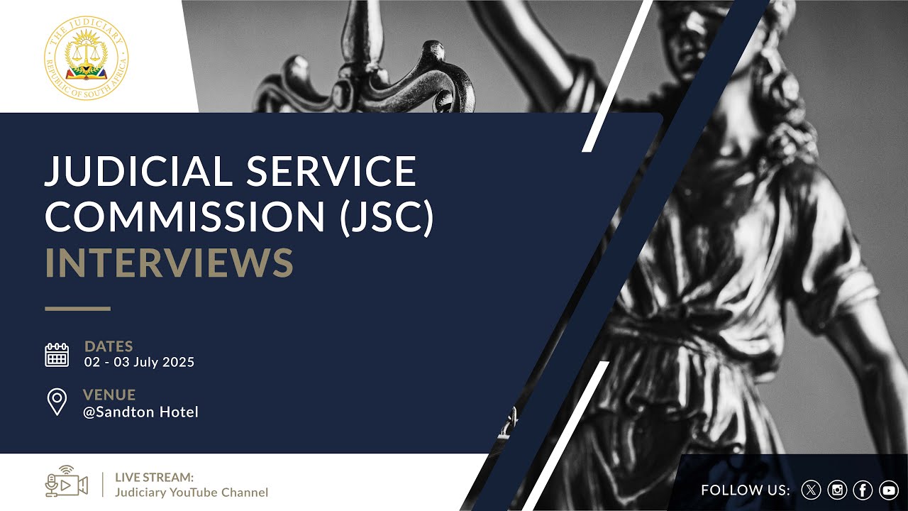 Judicial Service Commission Interviews: 3 July 2025 - YouTube