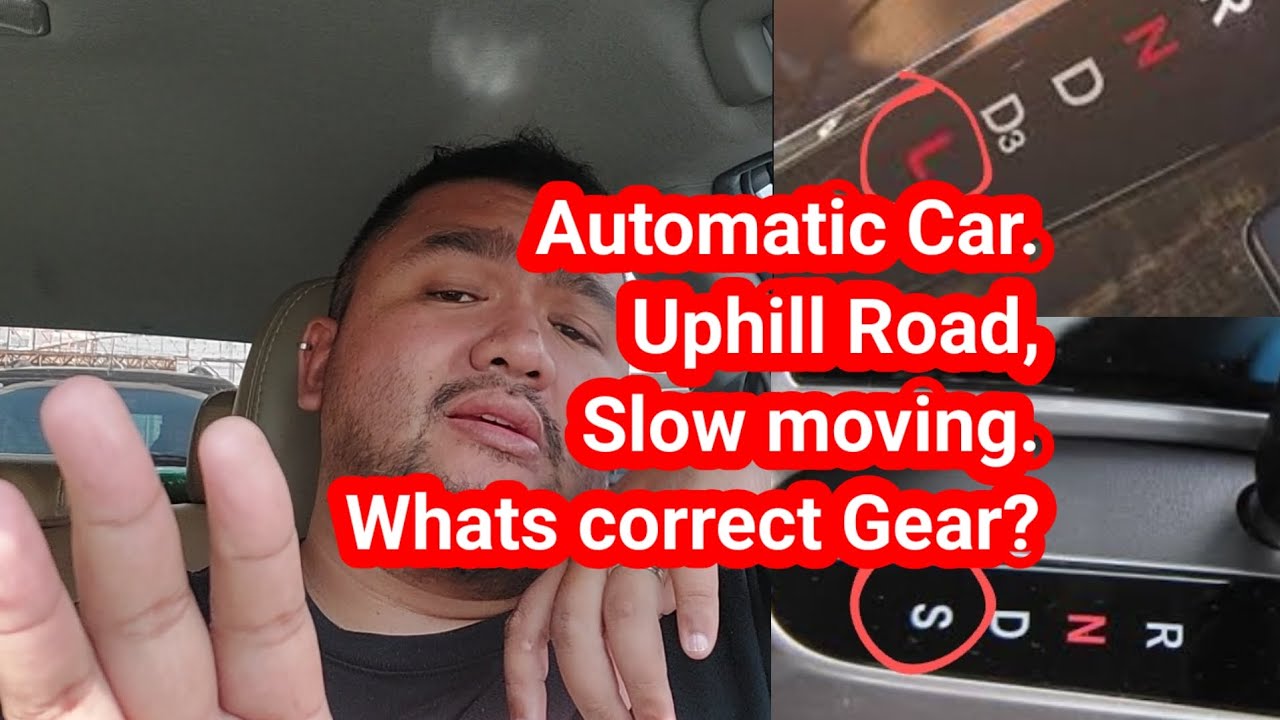Automatic Car. Uphill Road, Slow moving.Whats correct Gear? - YouTube