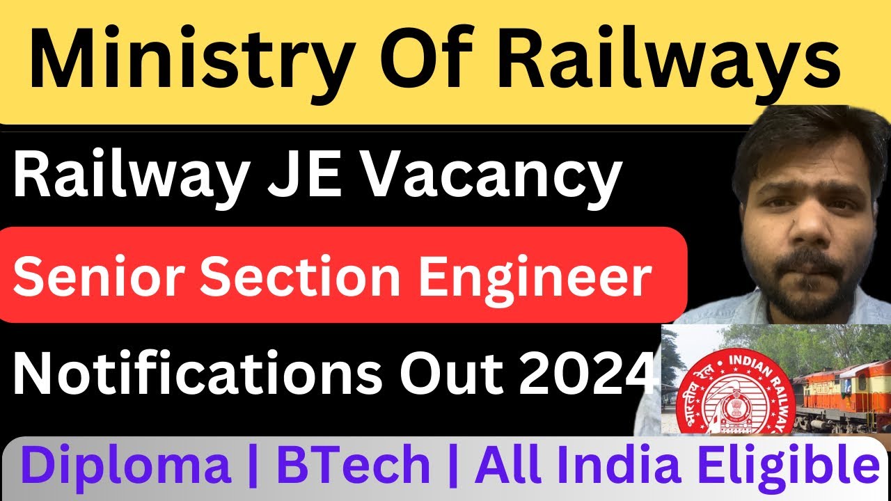 Big Update: RRB Senior Section Engineer | RRB JE New Vacancy ...