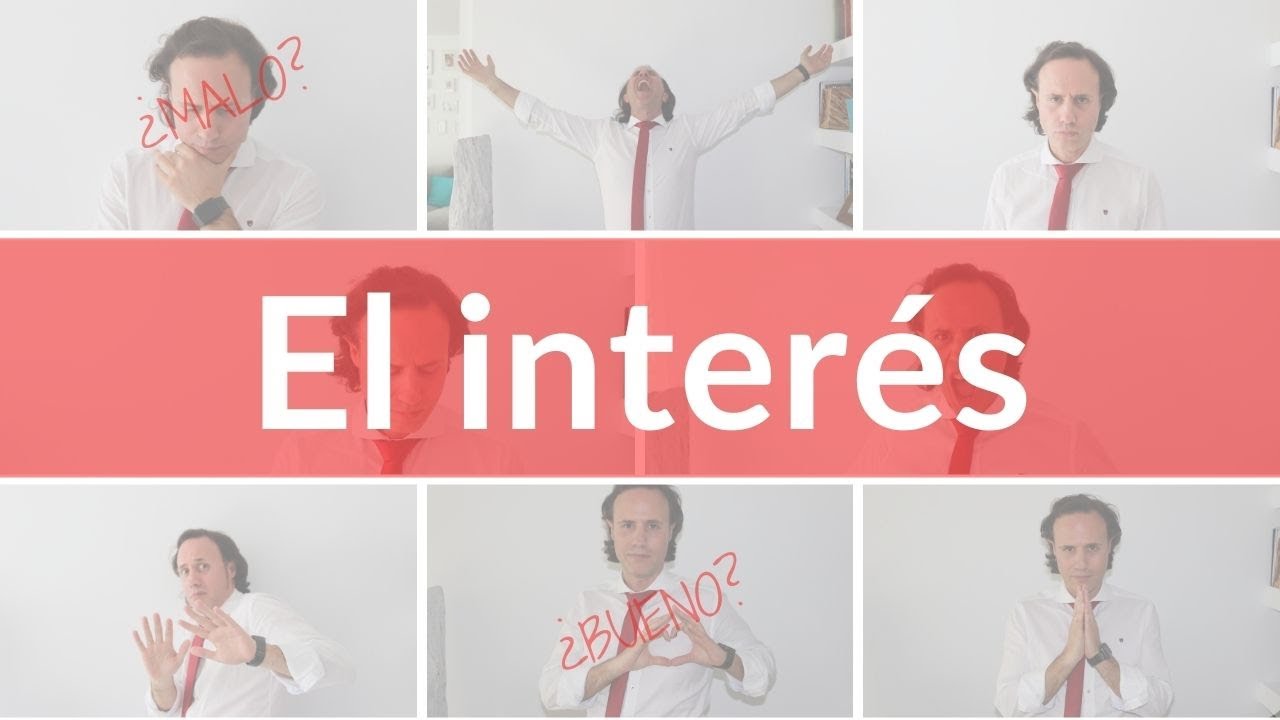 ¿Qué es el interés? ¿La gente interesada es mala? - YouTube