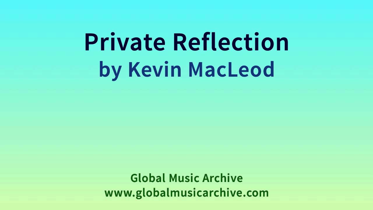 Private Reflection by Kevin MacLeod 1 HOUR - YouTube
