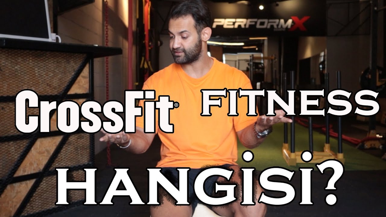 CROSSFİT Mİ FİTNESS MI - YouTube