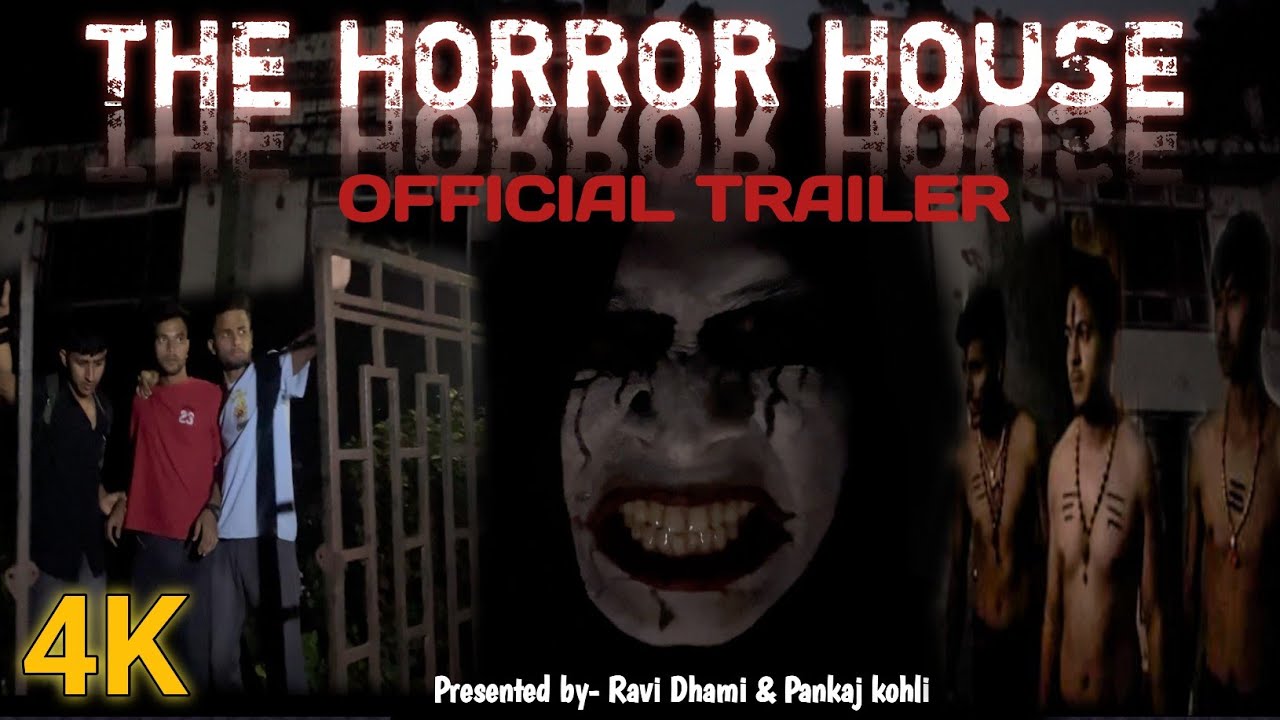 OFFICIAL TRAILER : -" THE HORROR HOUSE " Out Now ☠️🗡 - YouTube