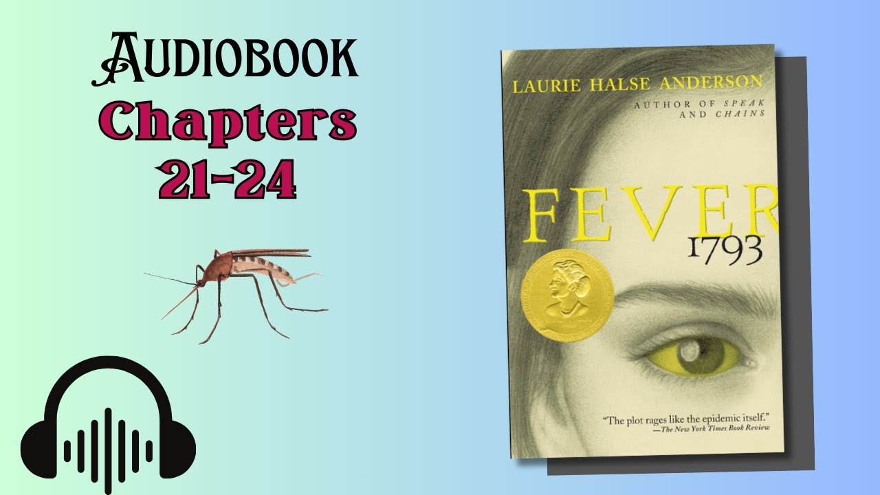🎧 Fever 1793 by Laurie Halse Anderson | Ch 21-24 Audiobook reading with ...