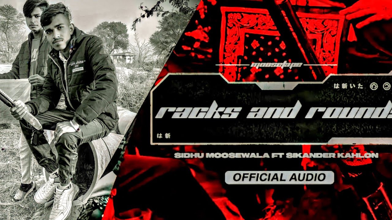 Racks And Rounds(Official Audio) Sidhu Moose Wala | Sikander Kahlon ...