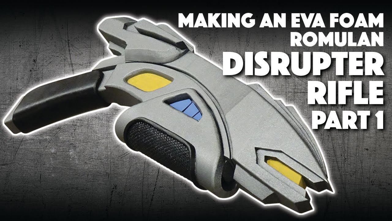 Making An EVA Foam Romulan Disrupter Rifle Part 1 - YouTube