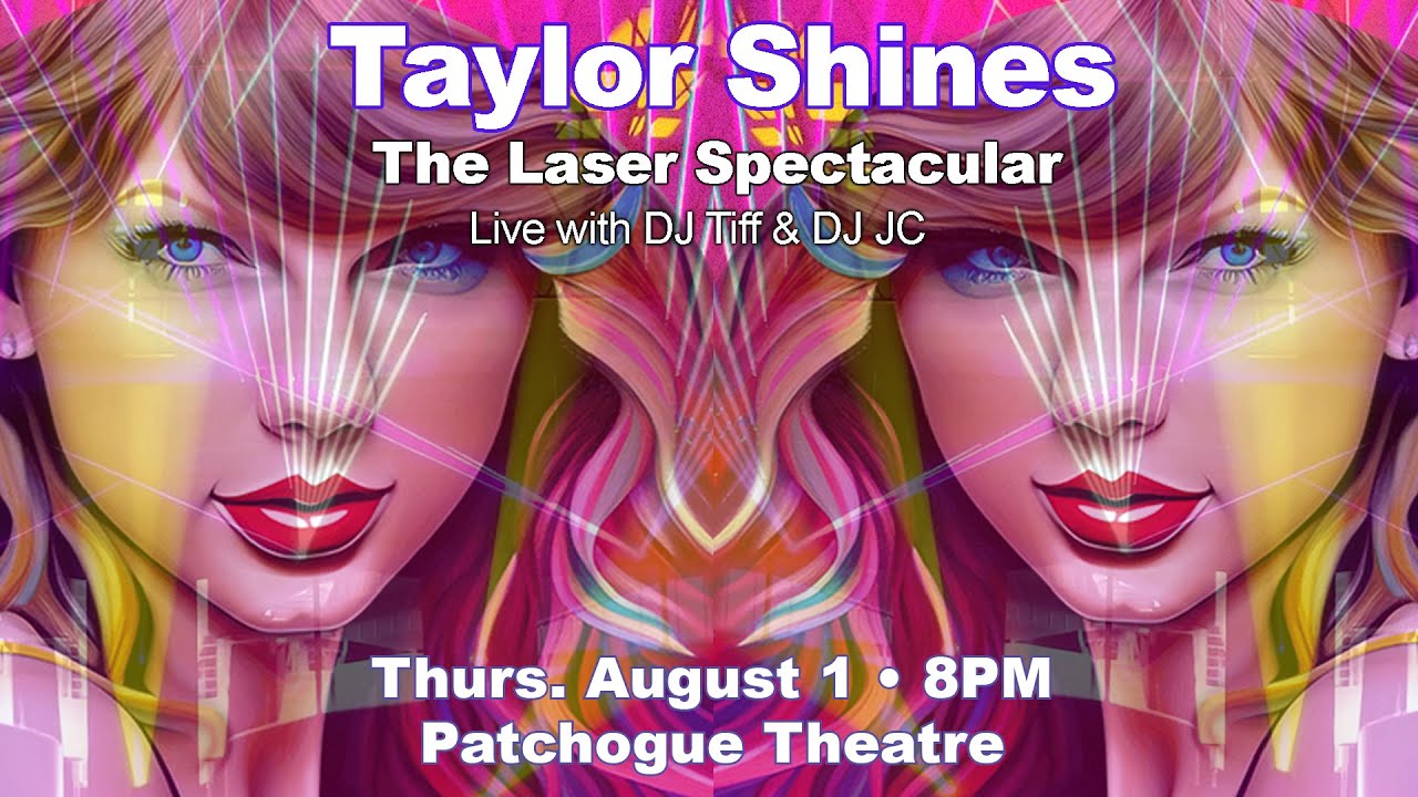 The Taylor Swift Laser Spectacular comes to Patchogue Theatre on August ...