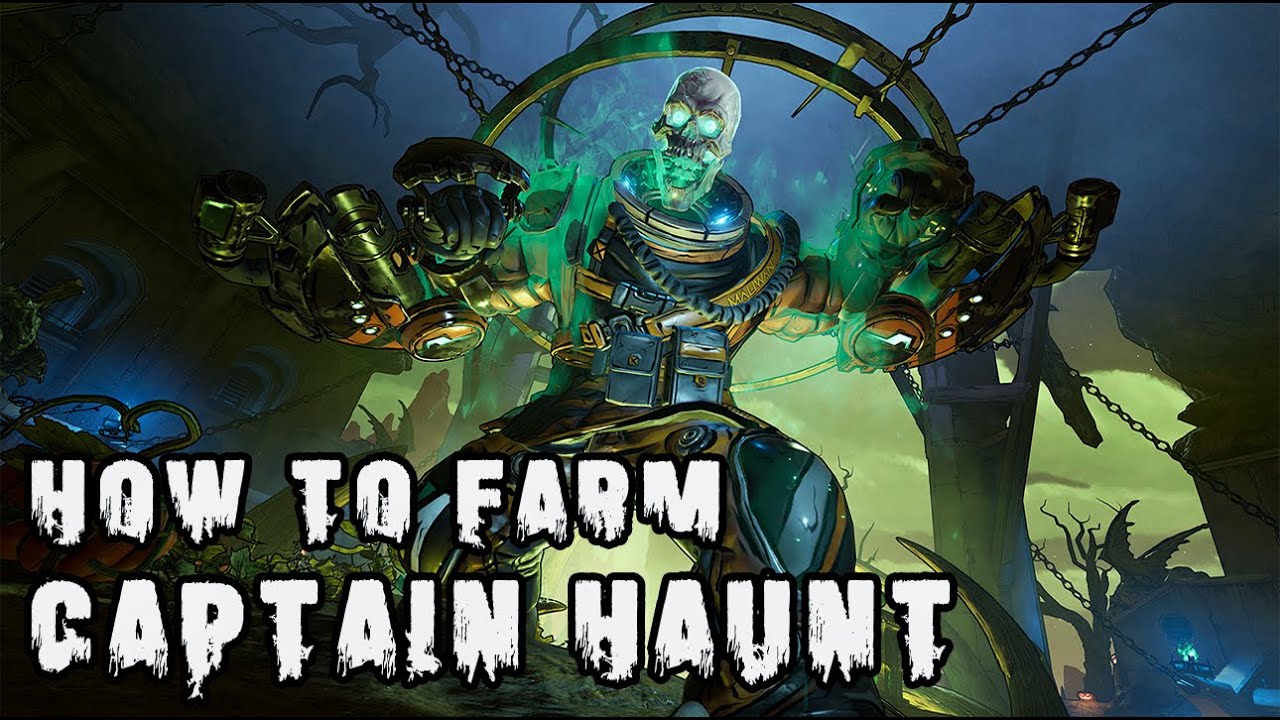 How to Farm Captain Haunt for Challenges and Legendaries (Fastest Way ...