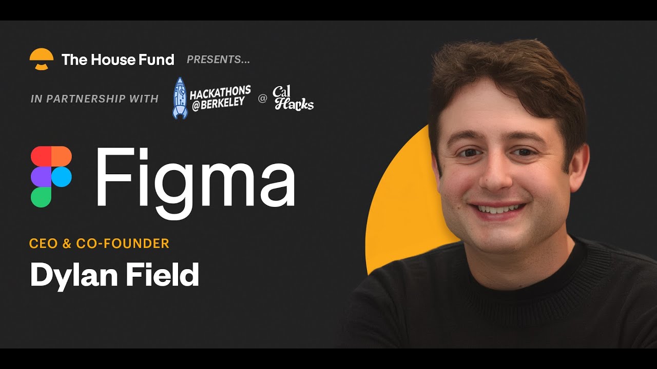Figma CEO Dylan Field - Keynote at Cal Hacks - YouTube