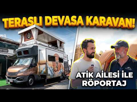 Karavan Fuarı ve Atik Ailesi Röportajı | Teraslı Özel Tasarım Karavan