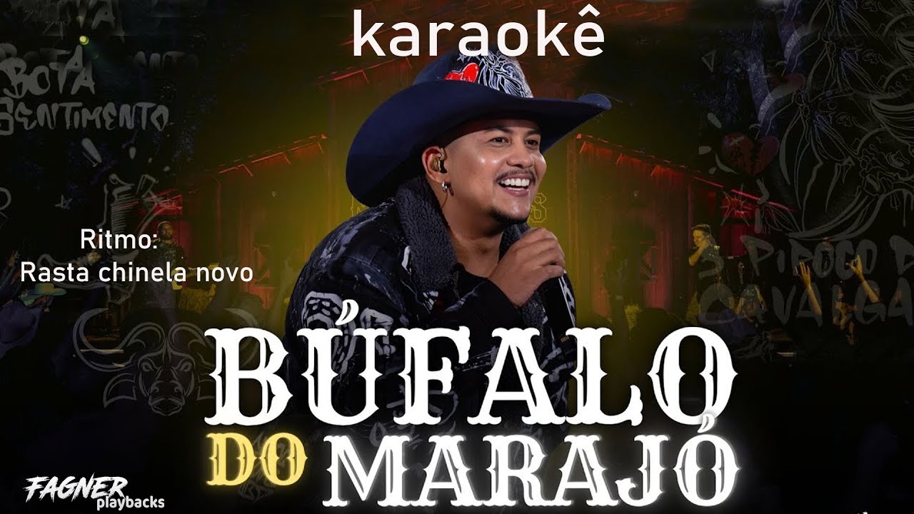 KARAOKÊ - BÚFALO DO MARAJÓ - RITMO : RASTA CHINELA NOVO - YouTube