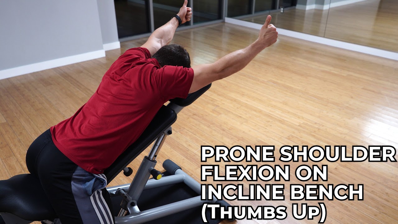 Prone Shoulder Flexion on Incline Bench (Thumbs Up) - YouTube