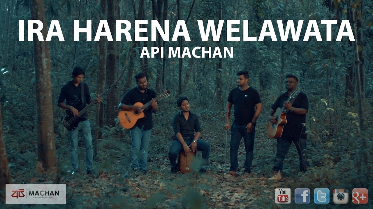 Ira Harena Welawata Api Machan #apimachan Chords - Chordify