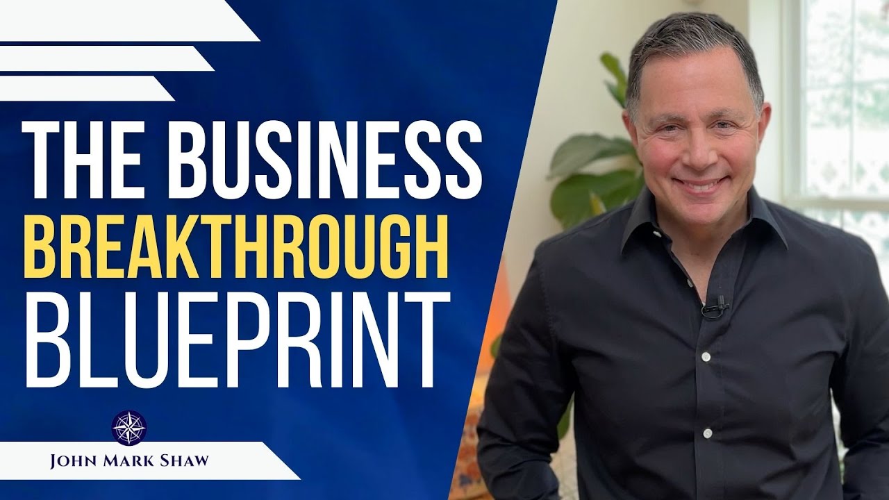 The Business Breakthrough Blueprint - YouTube