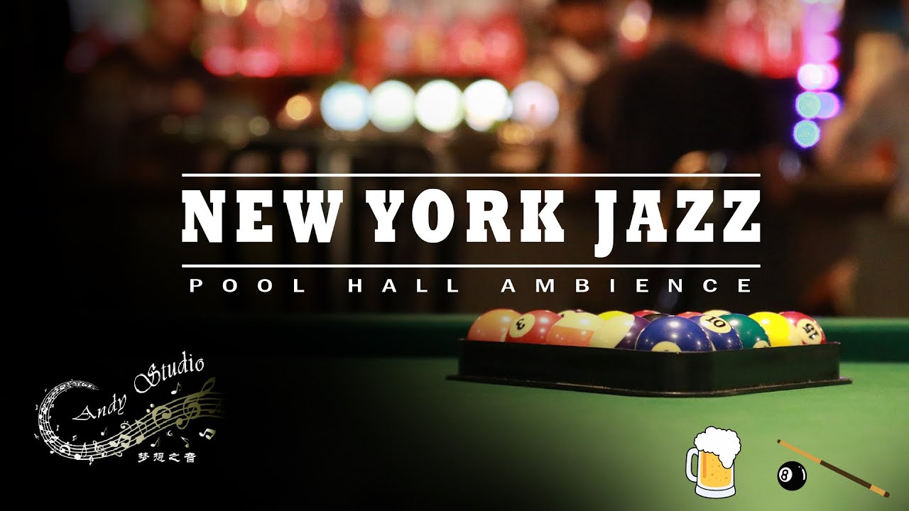 New York Jazz & Pool Hall Ambience 🎱With Pool Table, Hall Sounds ...