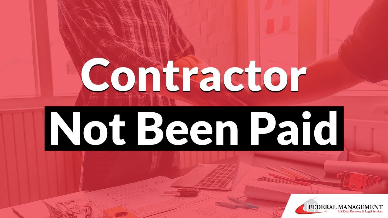 Contractor Not Been Paid for Work – What Should You Do?🚧 - YouTube