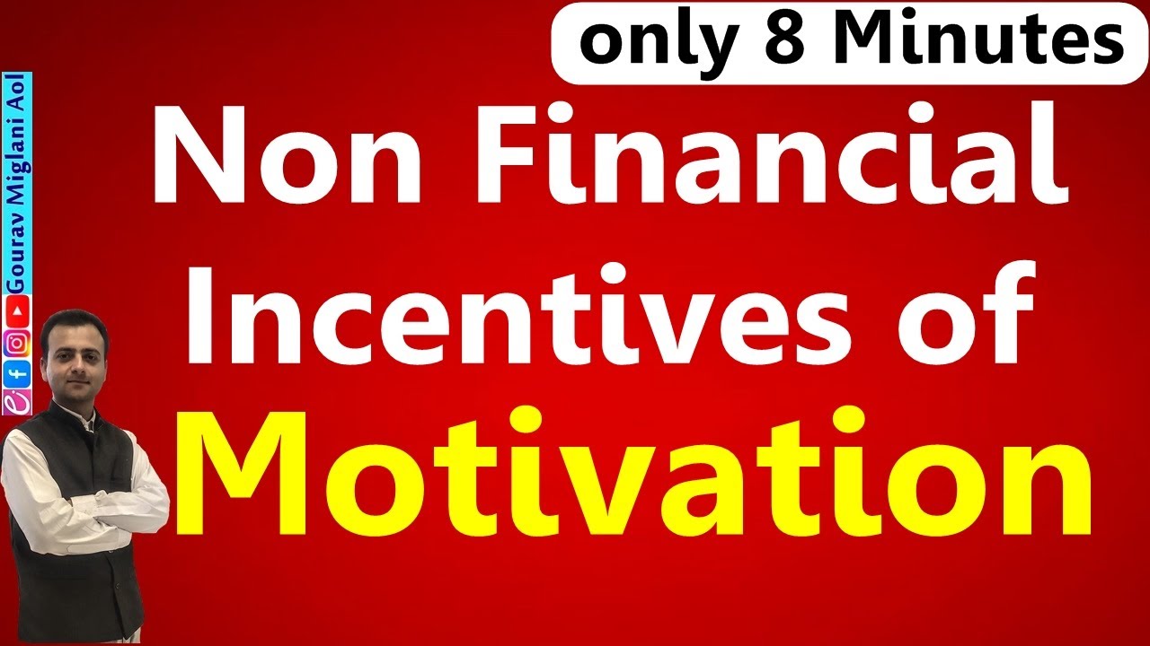 Non Financial Incentives of Motivation, Non Monetary Incentives of ...