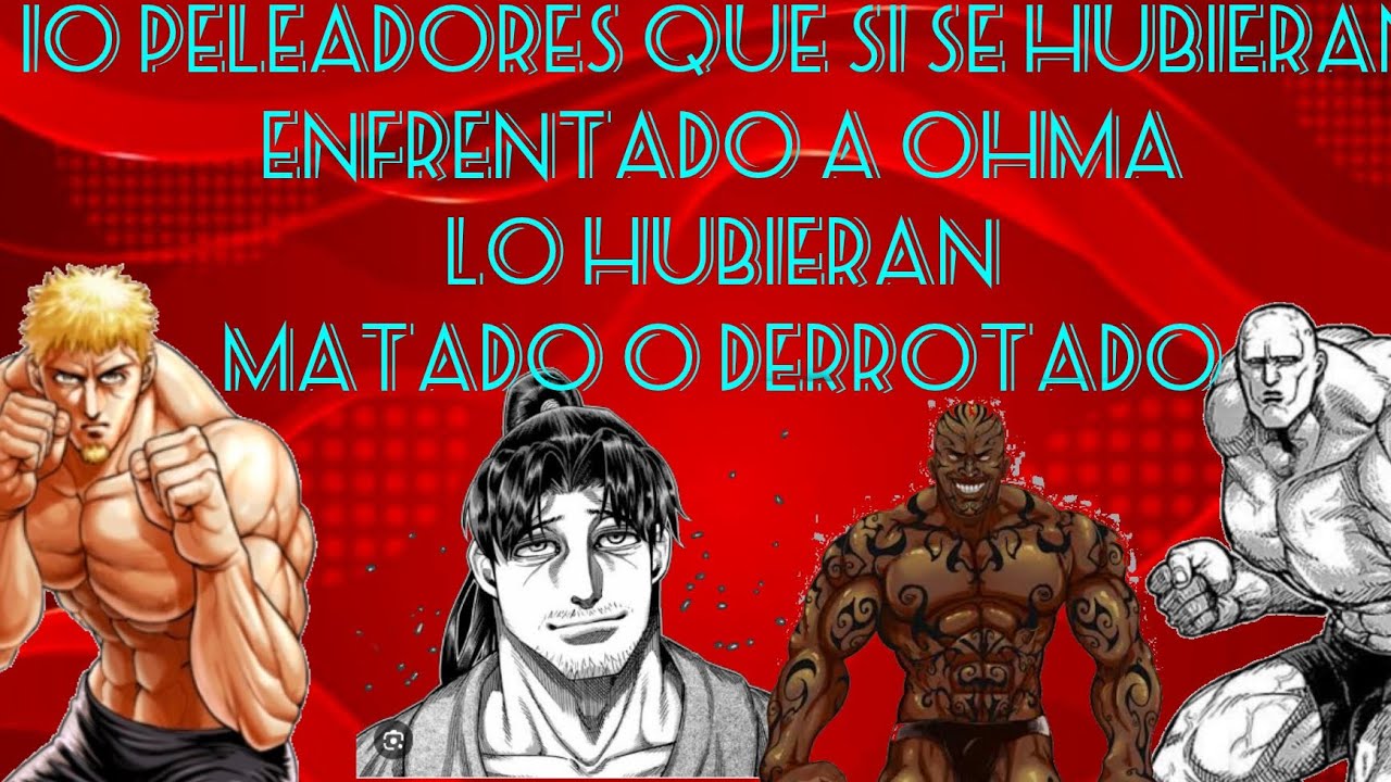 10 peleadores que si se hubieran enfrentado a ohma tokita en la primera ...