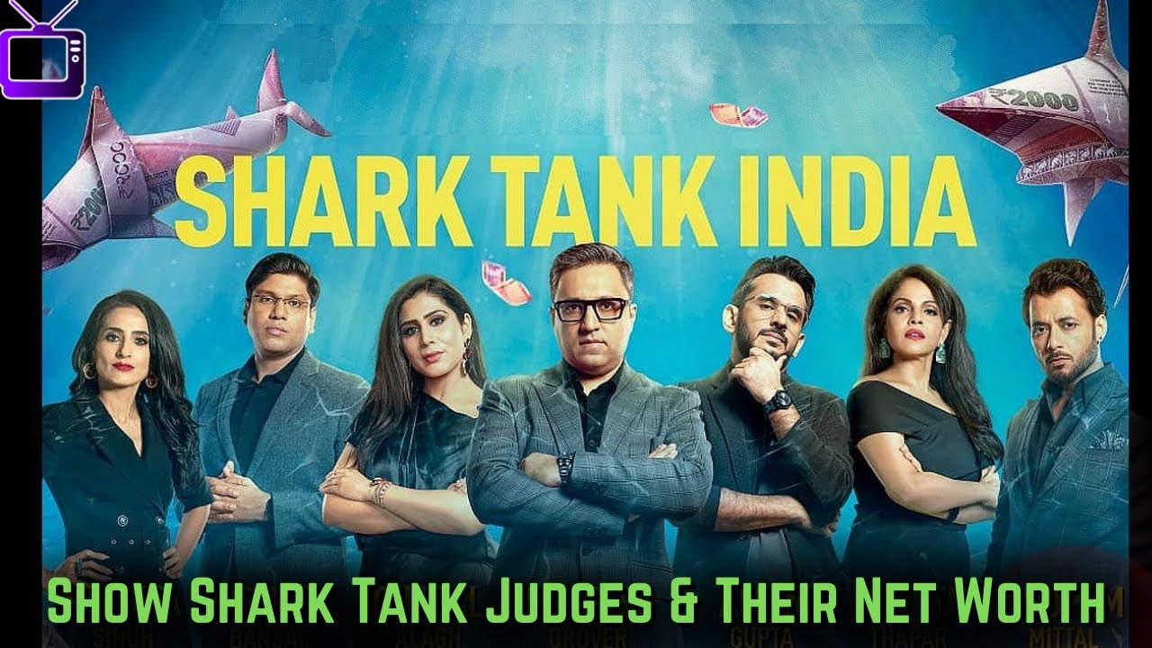 B98 Kaun hain Shark Tank India ke Sharks? Kya hain inke Dreams ...