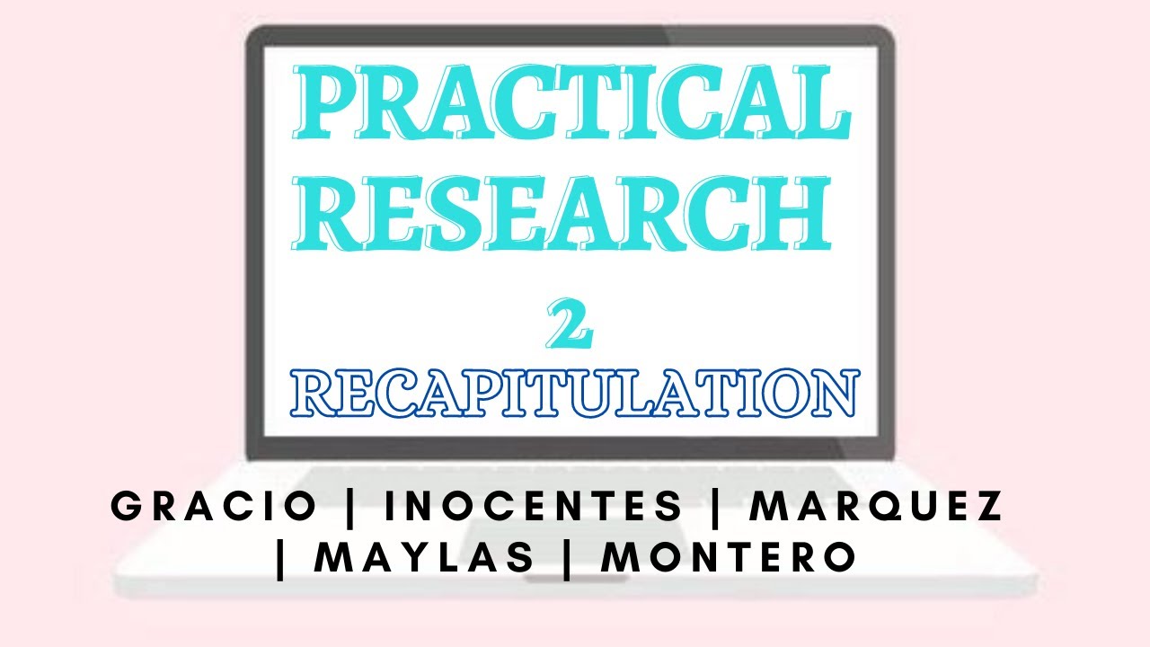 Group 16: Practical Research 2 Recapitulation | Grade 12 - YouTube