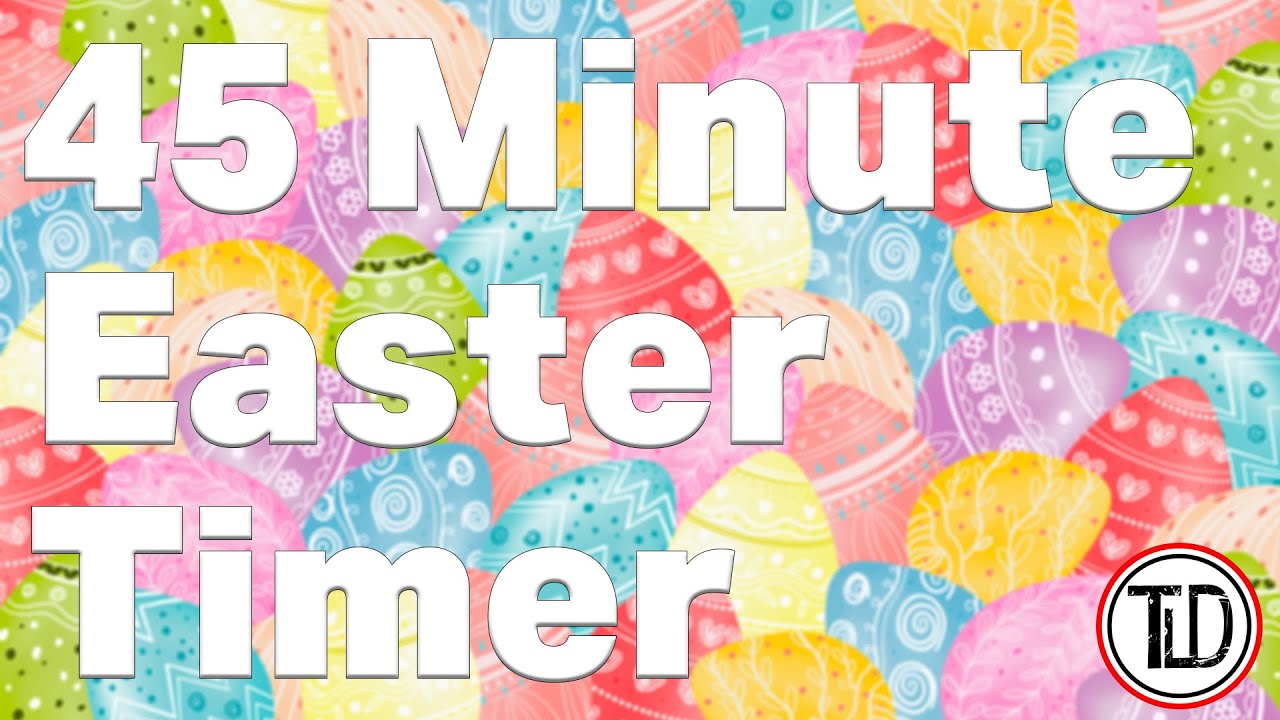 45 Minute Easter Timer (2022) - YouTube