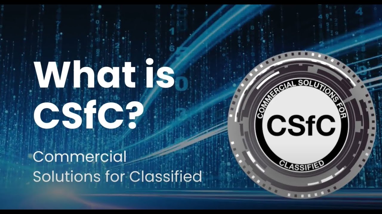 What is CSfC - YouTube