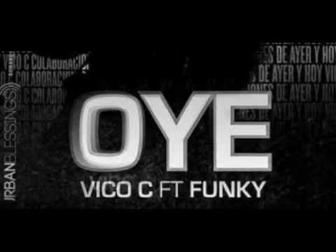 OYE (LETRA) - VICO C