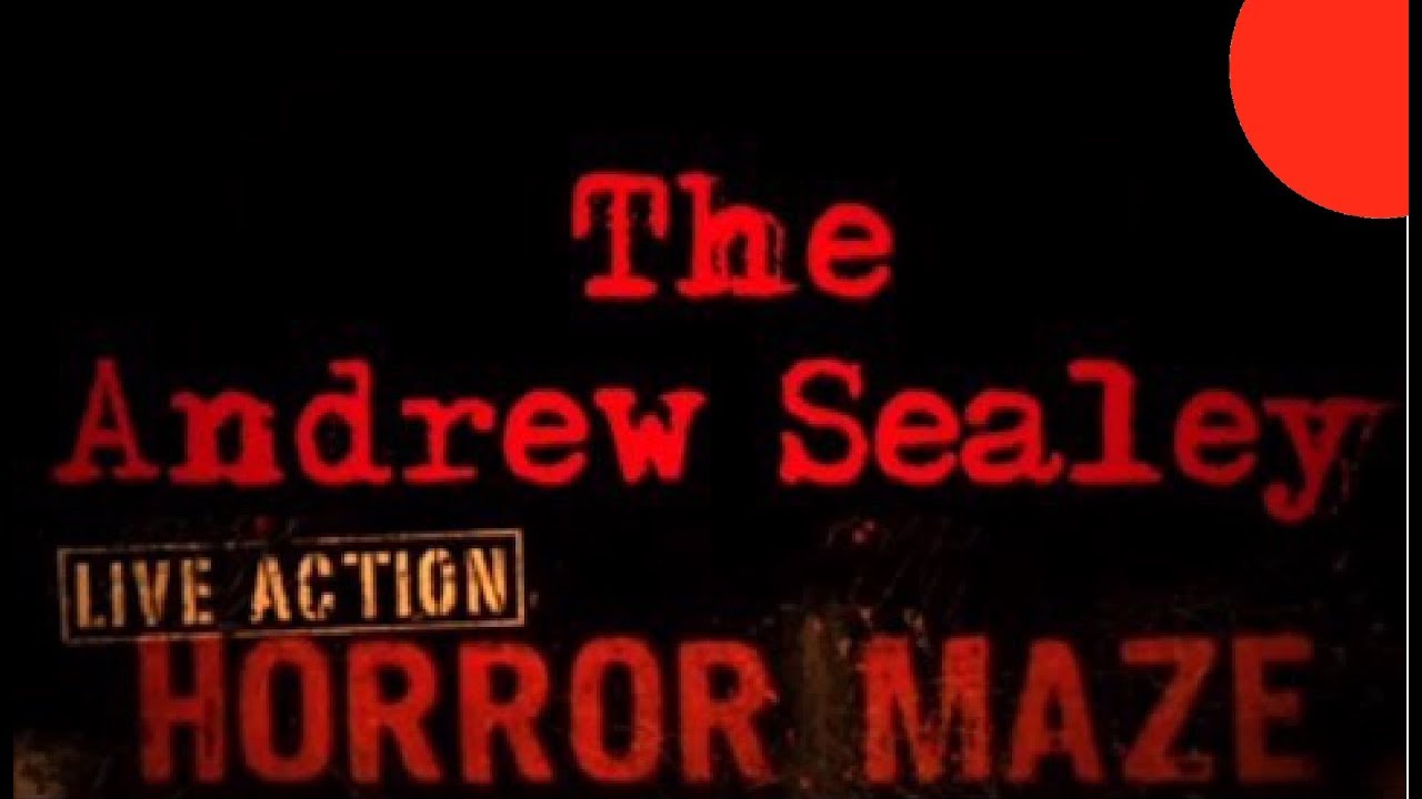 The Andrew Sealey Live Action Horror Maze - YouTube