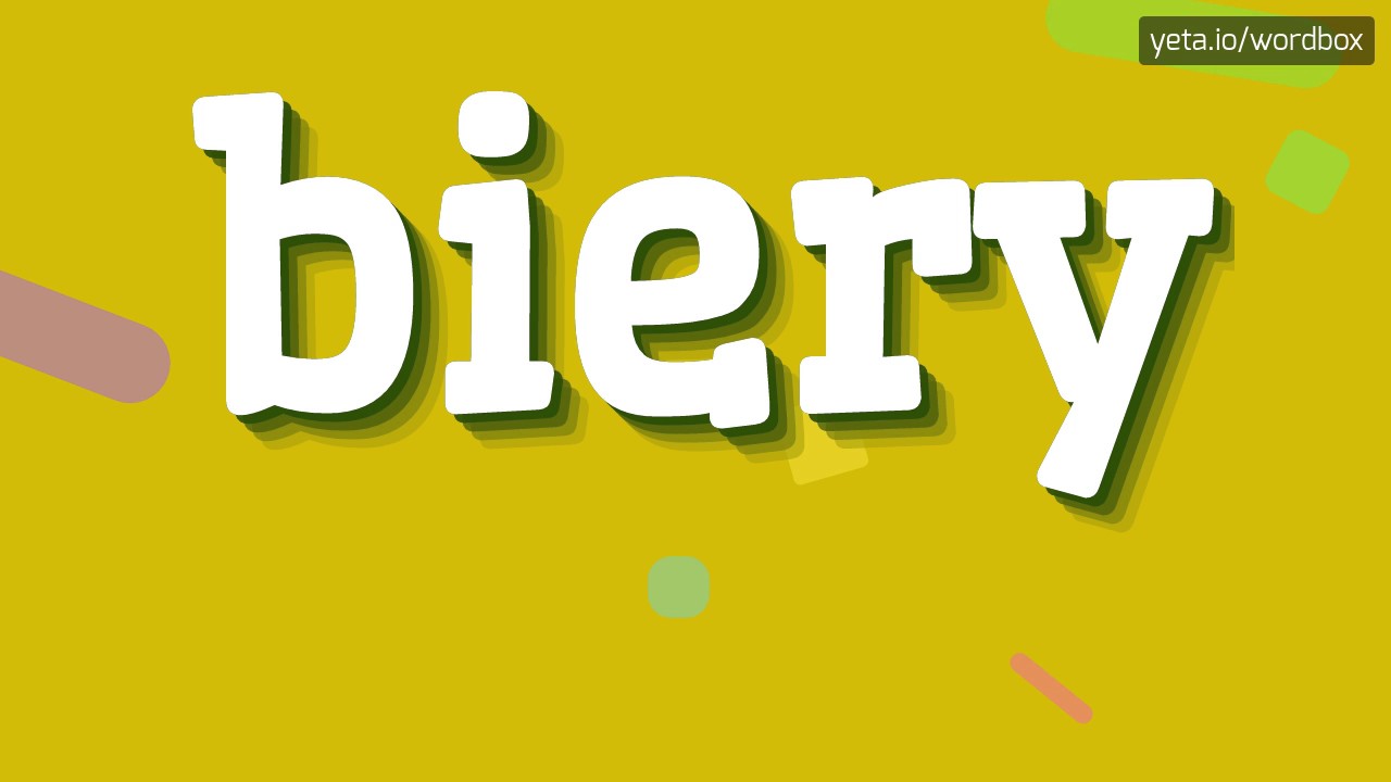 BIERY - HOW TO PRONOUNCE IT? #biery - YouTube