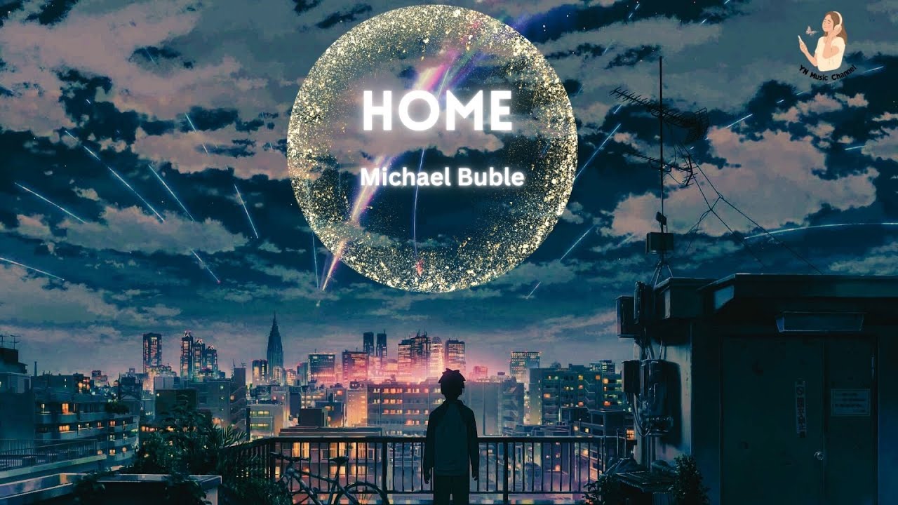 Home ( Lyrics ) - Michael Buble - YouTube