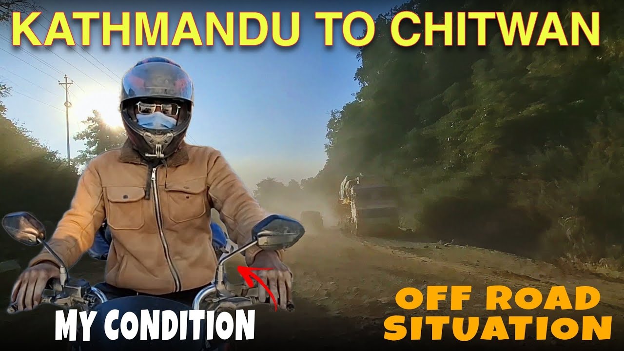 Kathmandu To Chitwan Off Road Situation || Ghar Jadai 😃🖐️ || Traveling ...