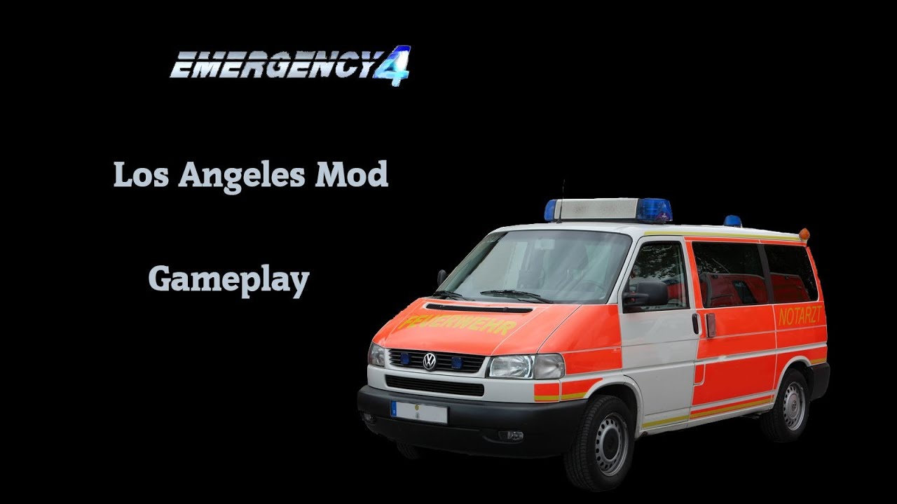 Emergency 4 "Los Angeles Mod" Gameplay - YouTube