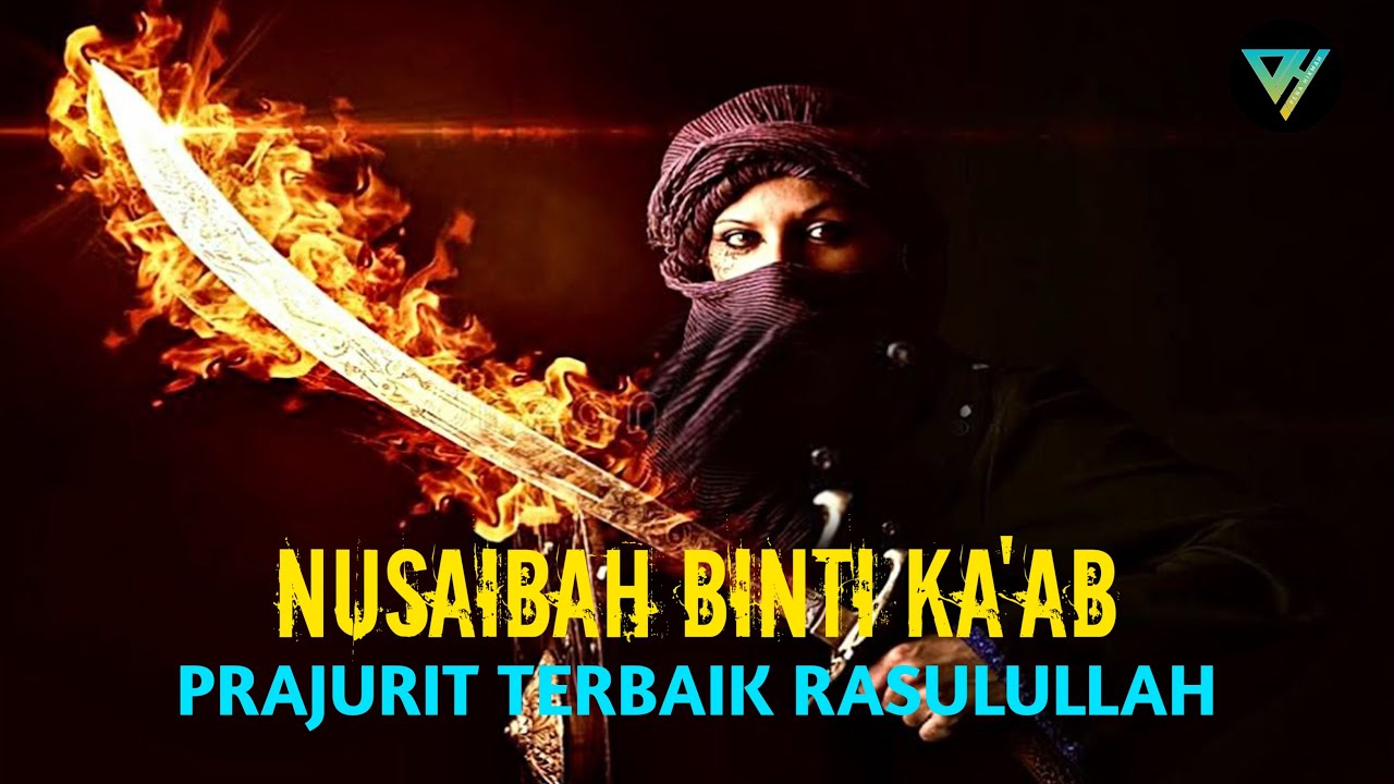 Kisah Ummu Umarah {Nusaibah Binti Ka'ab} Sang Prajurit Terbaik Di zaman ...