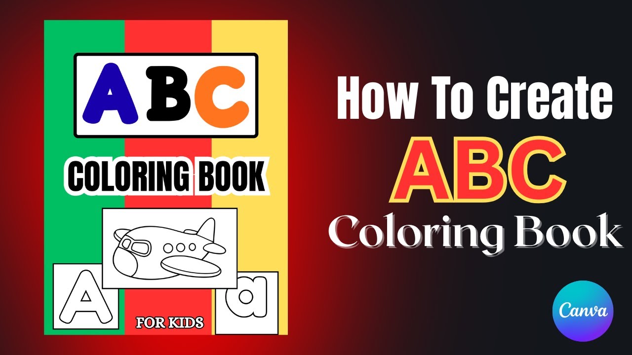 How To Create ABC Coloring Books with Canva Ai (Step By Step) - YouTube