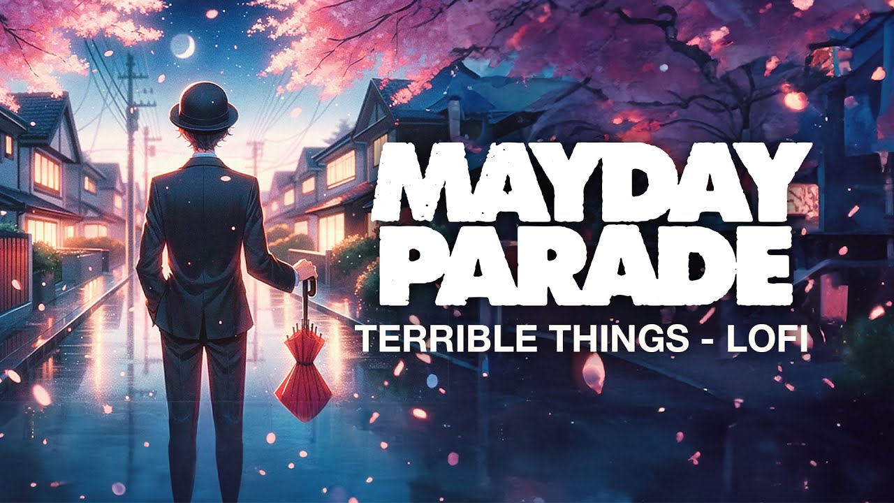 Mayday Parade - Terrible Things (Lofi w/ Less Gravity) - YouTube