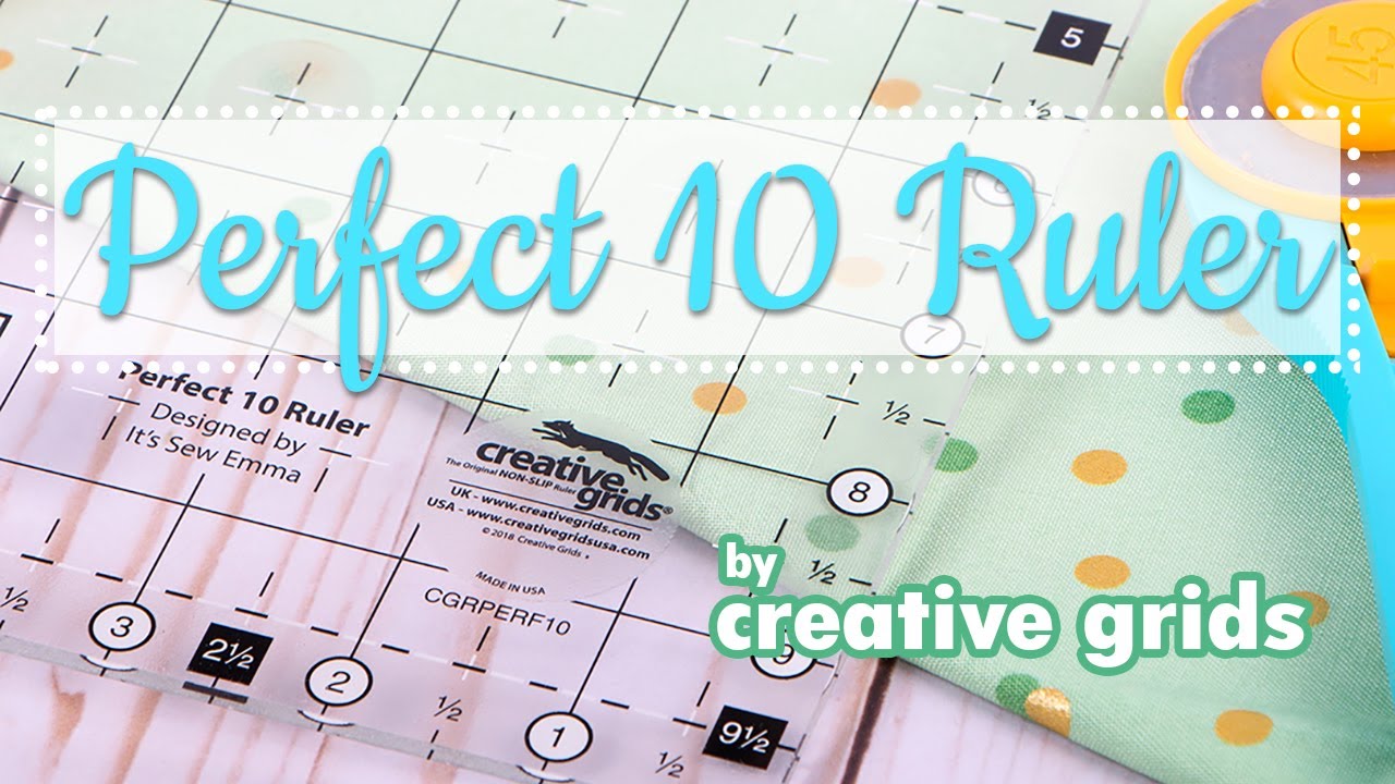 Perfect 10 Ruler by Creative Grids | Fat Quarter Shop - YouTube