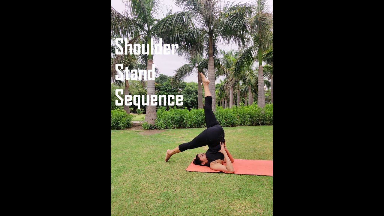 Shoulder stand sequence - YouTube