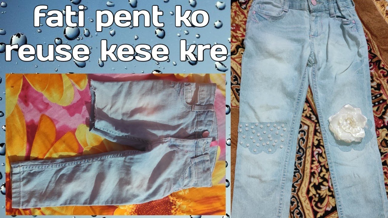 old jeans reuse idea jeans craft with old jeans fati hui pent ko thik ...