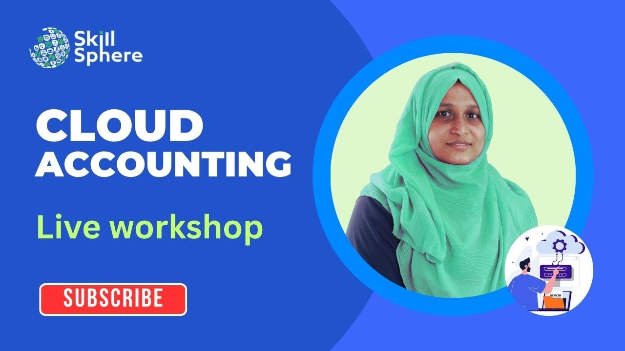 Skill Sphere Live Workshop | Cloud Accounting with Nigar Sultana | Real Experience from USA 🇺🇸 ...