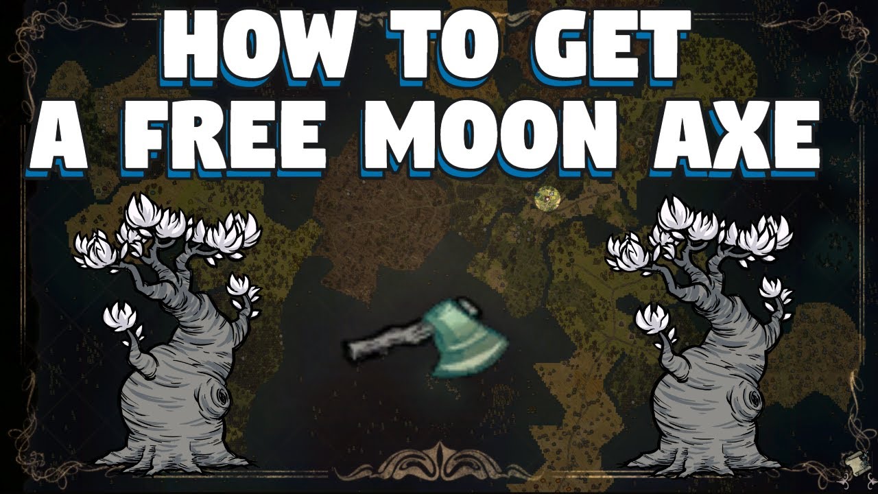 How To Find a Moon Axe in Don't Starve Together - How To Find a Free ...
